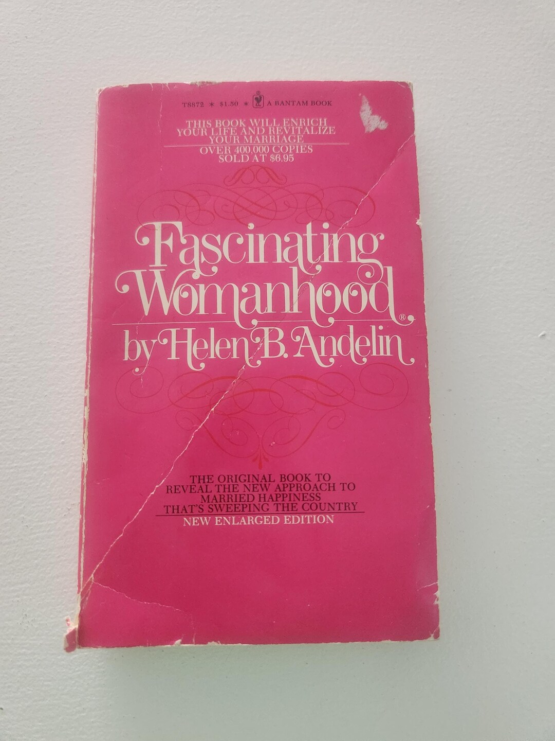 Fascinating Womanhood by Helen B. Andelin -- 1974 Vintage Marriage ...