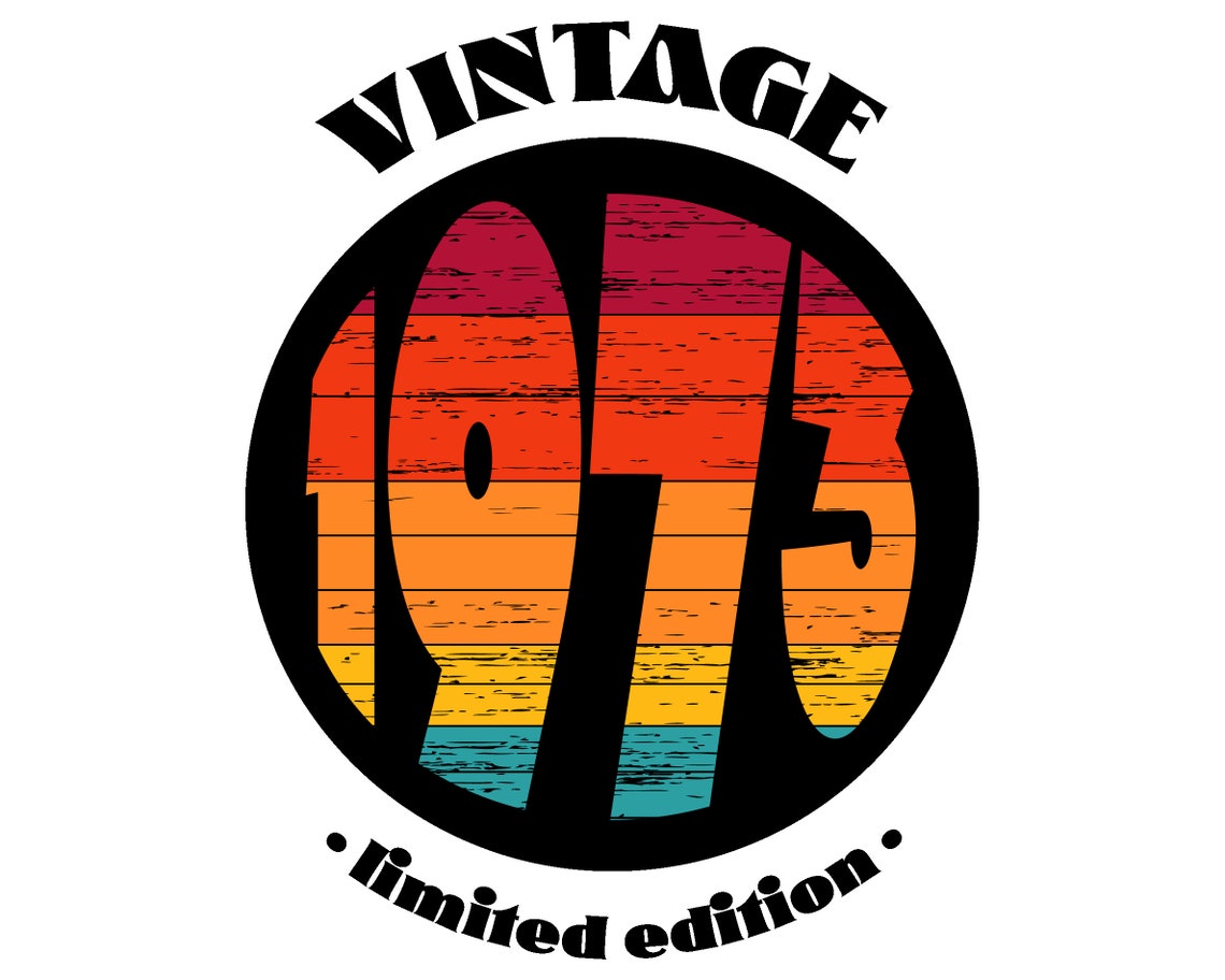 1973 Svg 50th Birthday Svg Vintage Svg Birthday Svg 1973 Cut