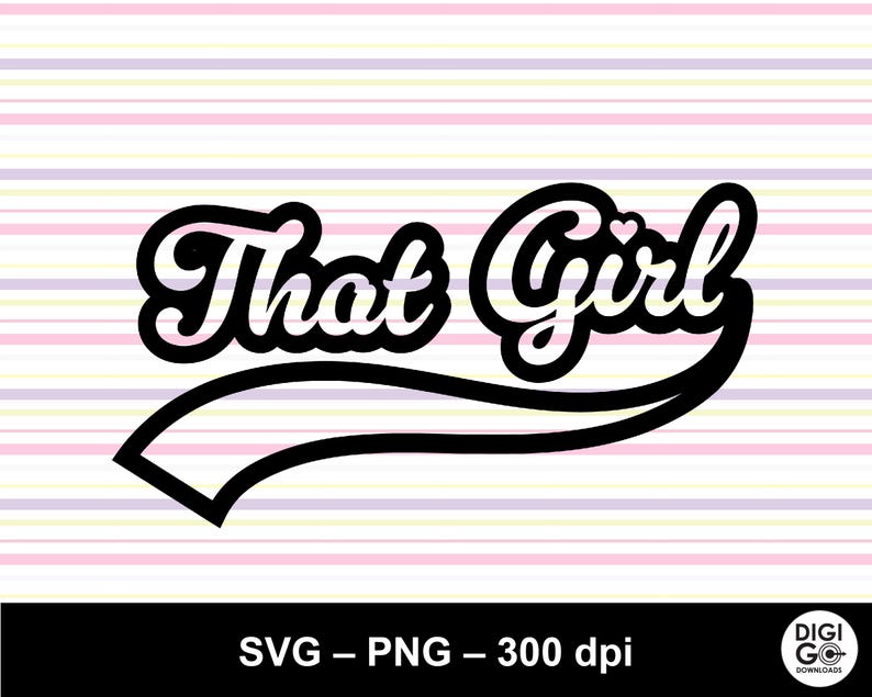 That Girl Svg / That Girl Svg Cut File / Girl Boss Svg / Sassy Girl Svg ...