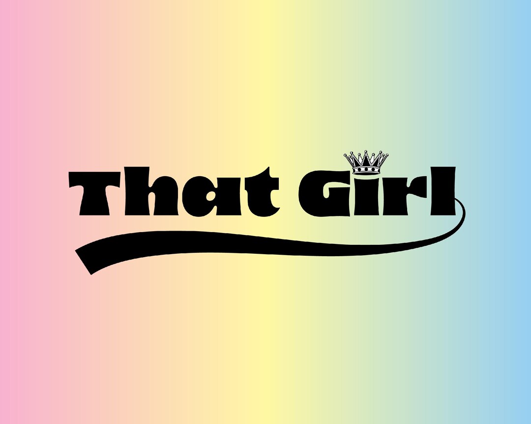 That Girl Svg / That Girl Svg Cut File / Girl Boss Svg / Sassy Girl Svg ...