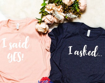 I Said Yes Shirt | Etsy