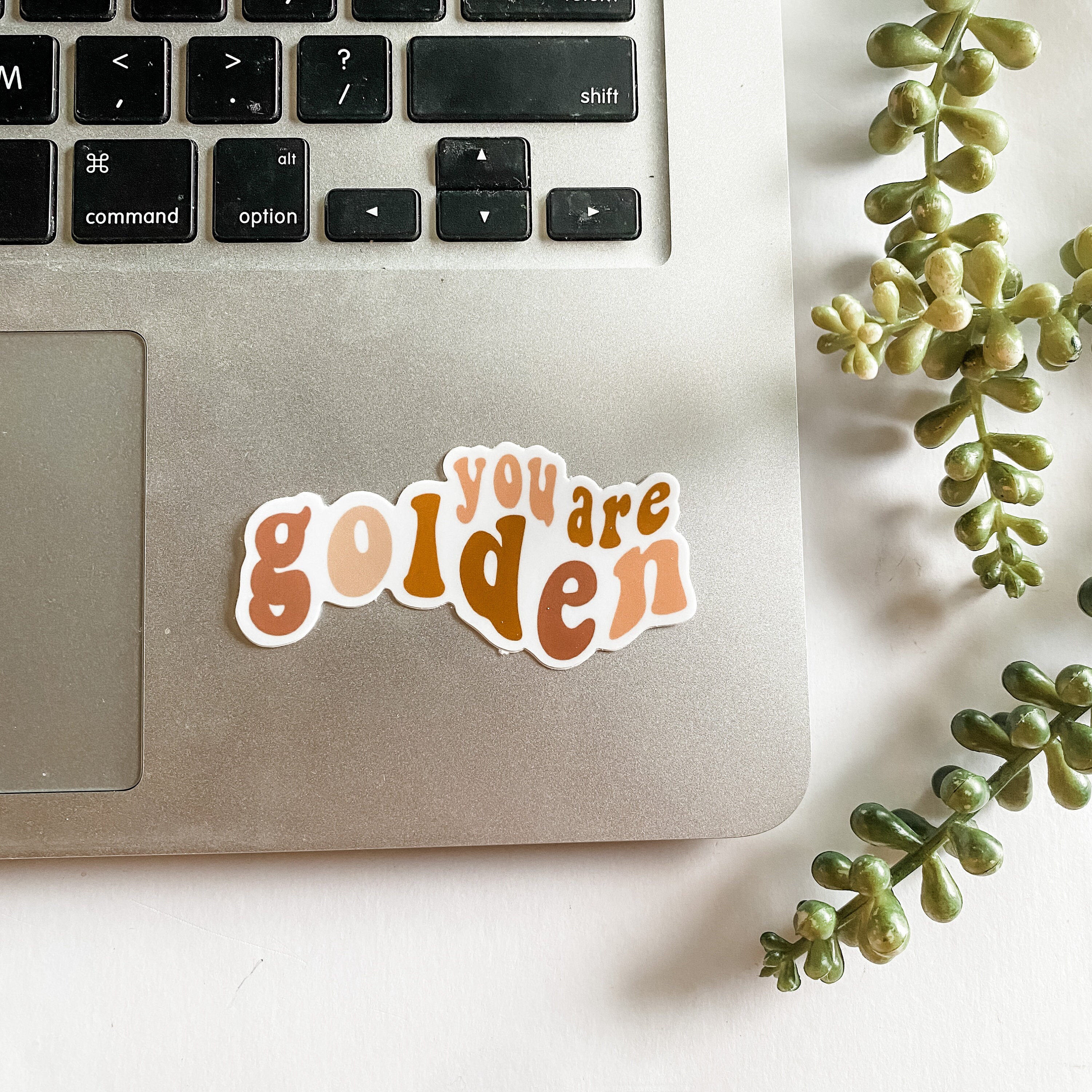 You Are Golden Sticker Youre So Golden Sticker Golden Etsy