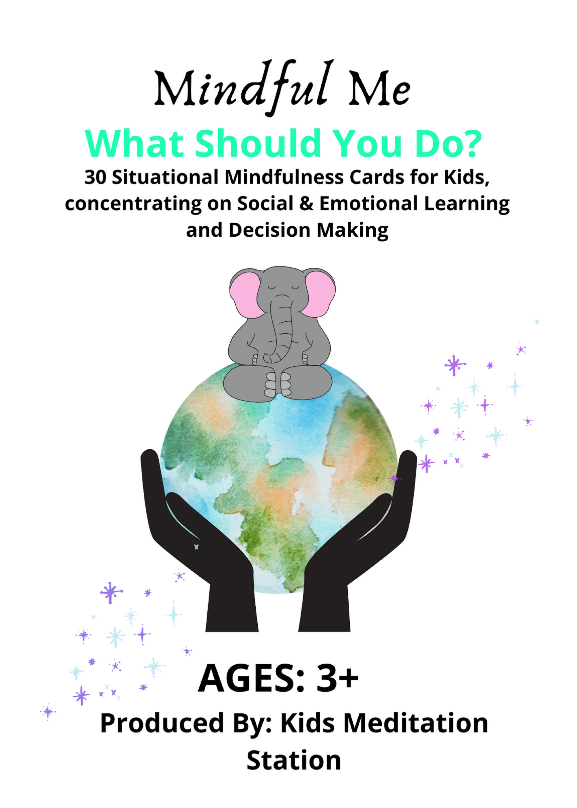 What Should You Do? 30 Situational Mindfulness Cards for Kids to ...