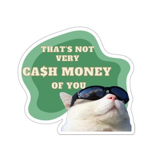 Cash Money Meme Sticker - Etsy