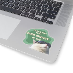 Cash Money Meme Sticker - Etsy
