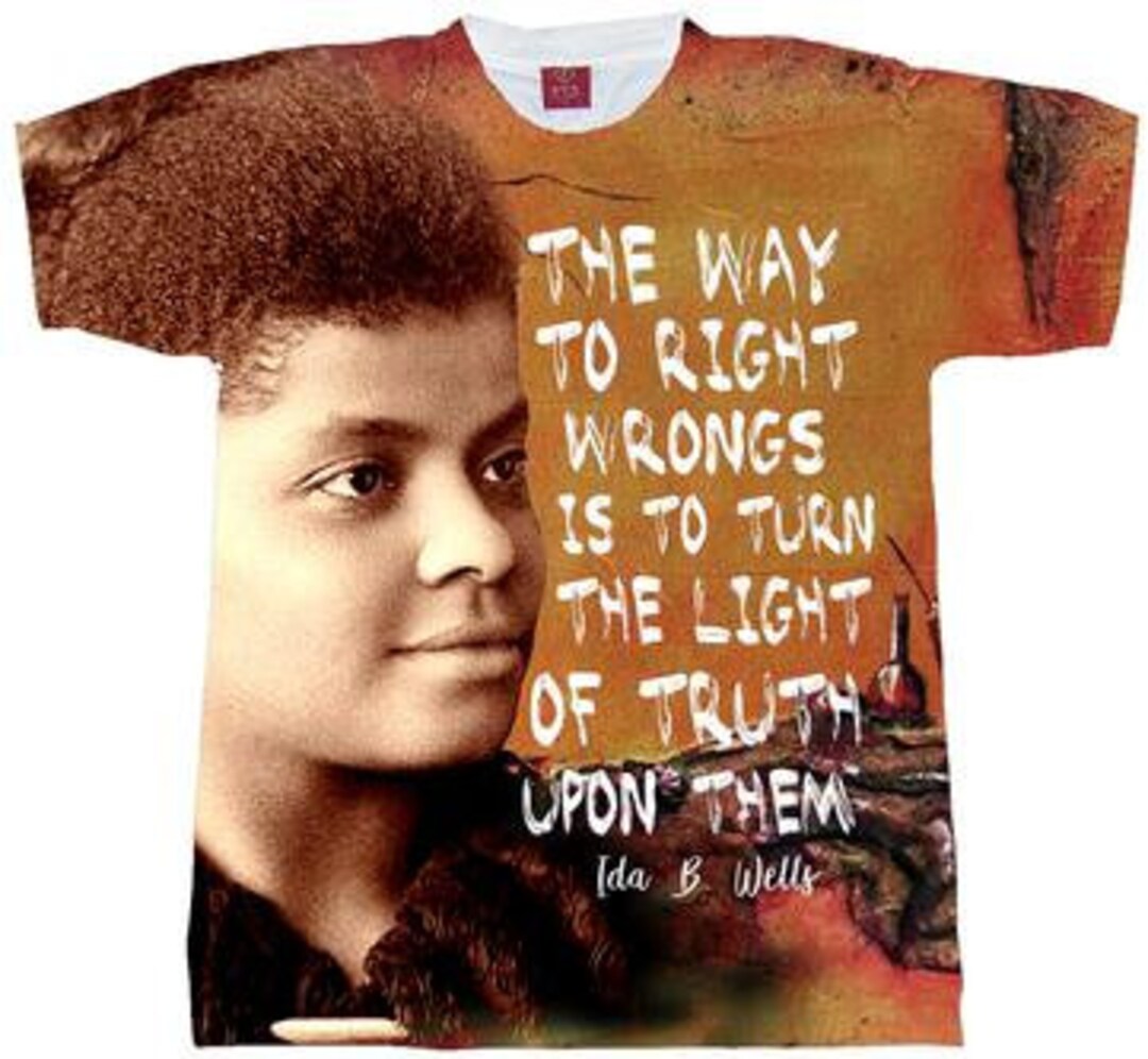Ida B. Wells the Leader Sublimation Tees, Black History,revolutionary ...