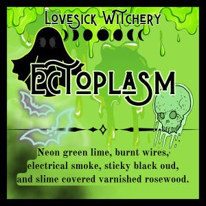 Ectoplasm Perfume - Neon Lime, Electrical Smoke, Sticky Black Oud, and ...