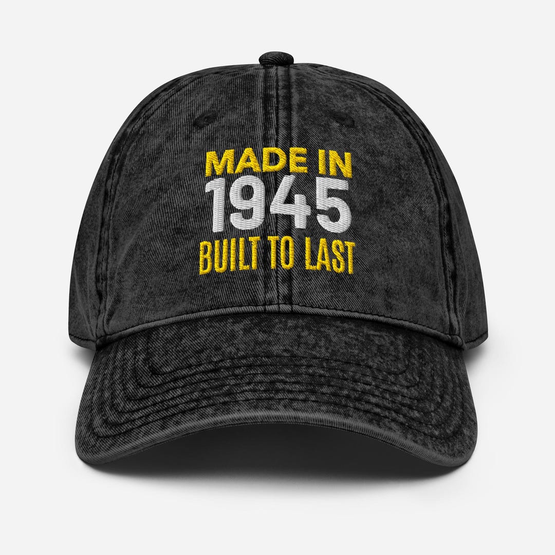 Made in 1945 Cap, 75th Birthday, Born in 1945 Hat, Birthday Gifts for ...