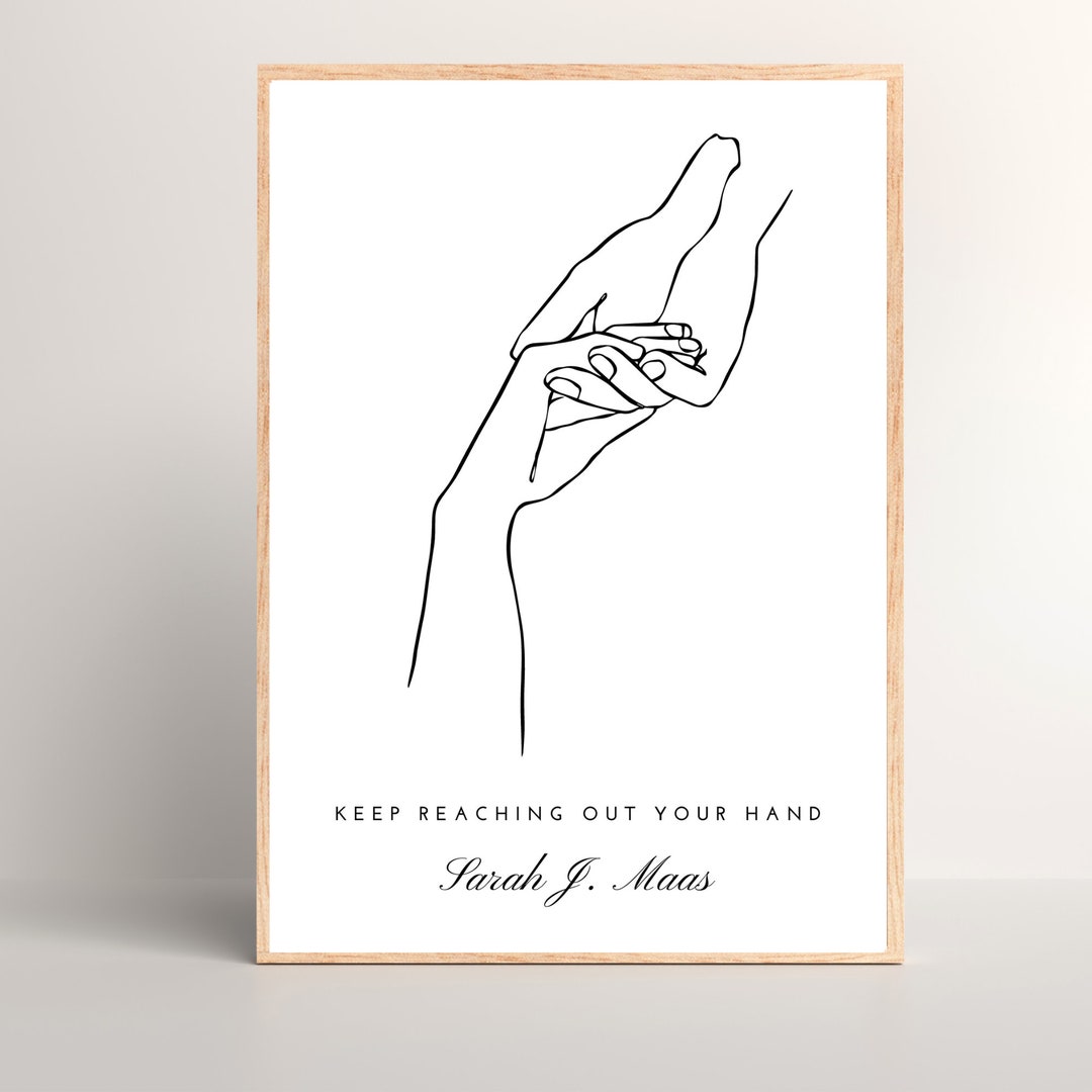 ACOTAR Inspired Minimalist Art Print Keep Reaching Out Your Hand - Etsy