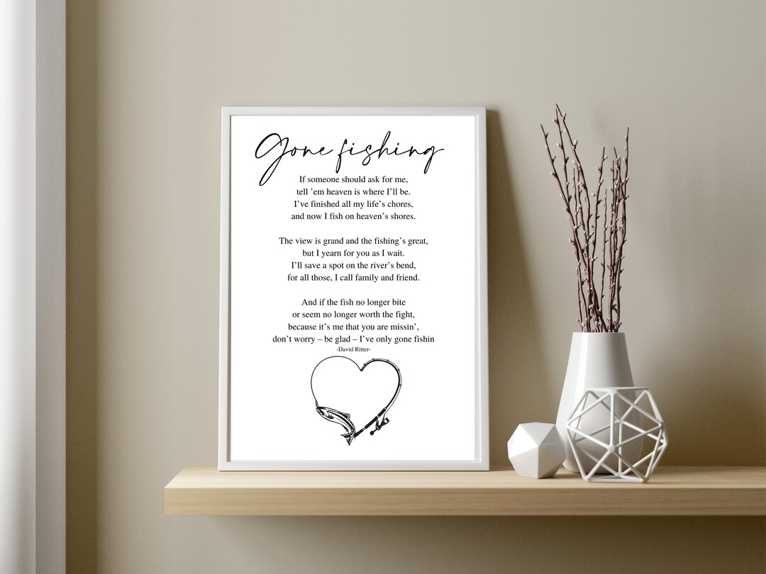 GONE FISHING Poem by David Ritter & Heaven Print Grieving Wall ART ...