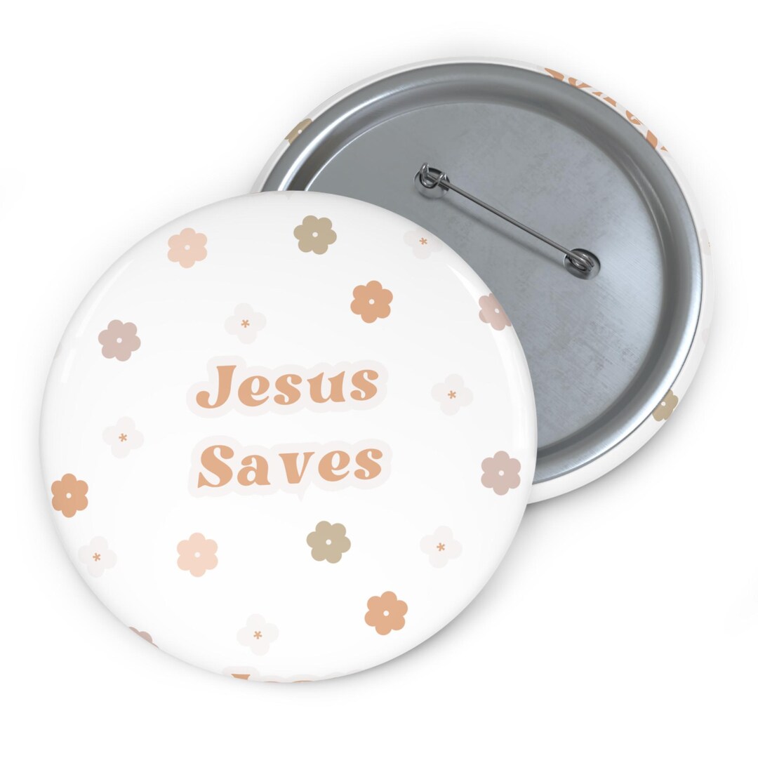 Christian Retro Floral Pin Button, Jesus Saves Design, Christian Faith ...