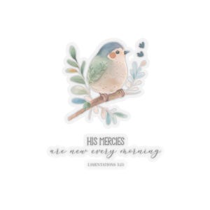 Christian His Mercies Are New Every Morning Sticker - Inspirational ...