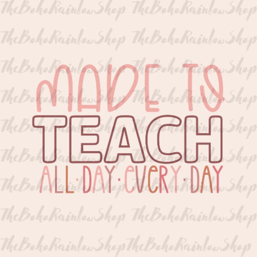 Made to Teach Svg, Back to School Svg,teacher Life Svg, Gift for ...