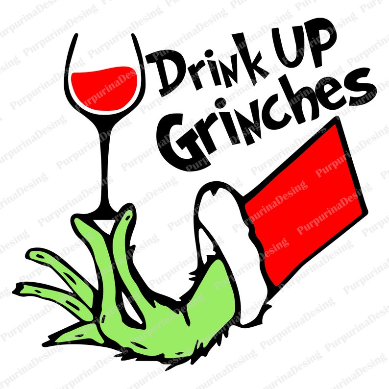 Drink up Grinches Its Christmas SVG, Drink up Grinches SVG, Christmas ...