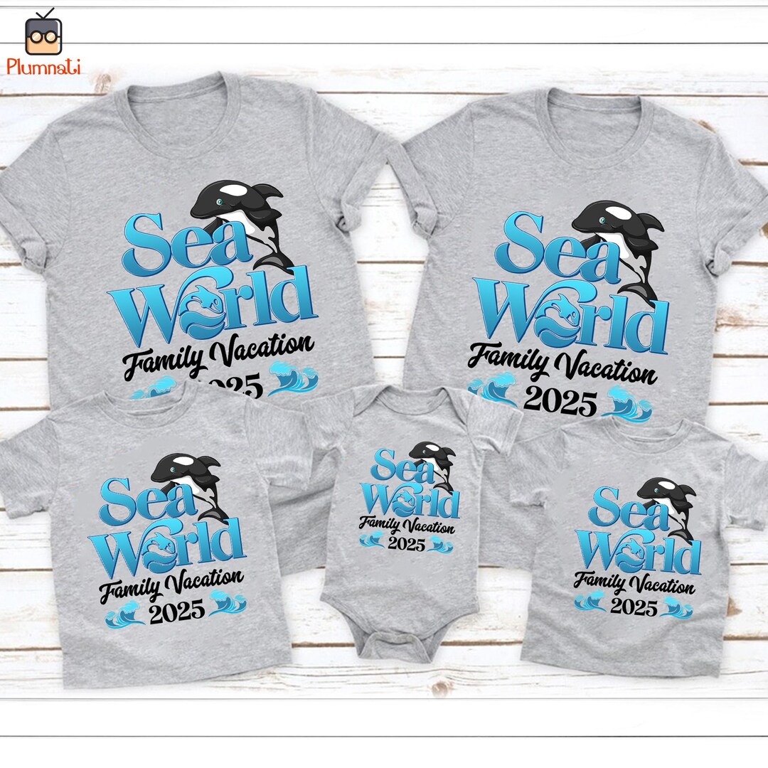 Sea World Family Vacation 2025 Shirt, Seaworld Family Adventure Shirt ...
