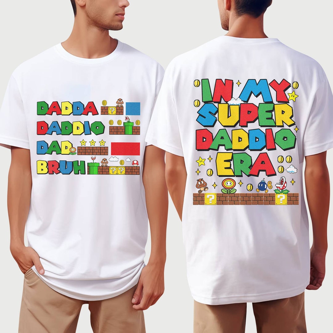 Super Daddio Shirt Super Mario Dad Shirt Father's Day Shirt Mario ...