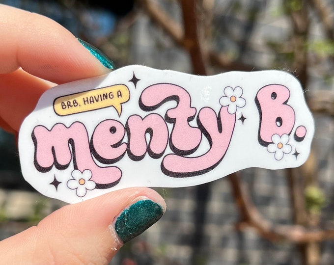 BRB Having A Menty B Sticker Funny Sticker Retro Vibes Mental Health ...