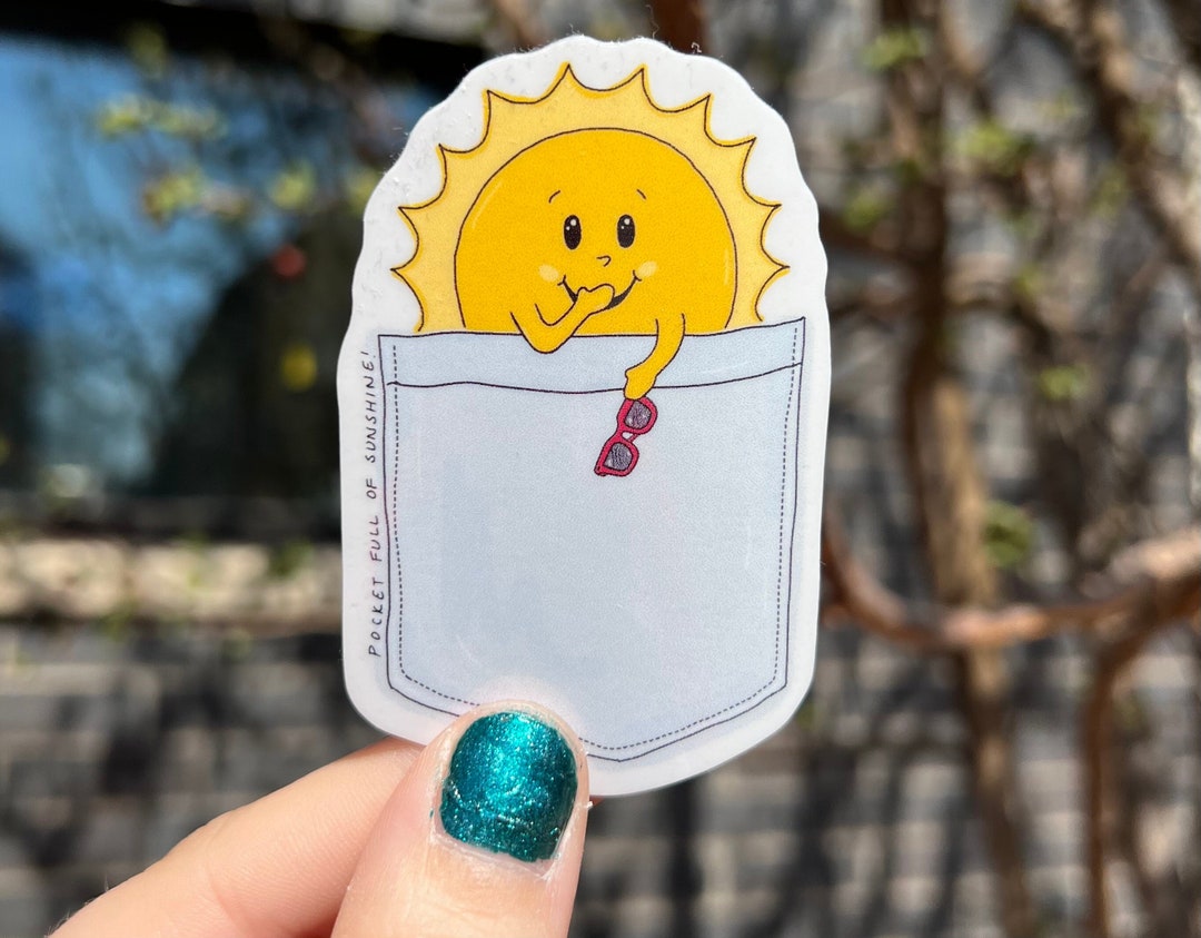 Pocket Full of Sunshine Sticker Art by Kailey Bell Mental Health Mental ...