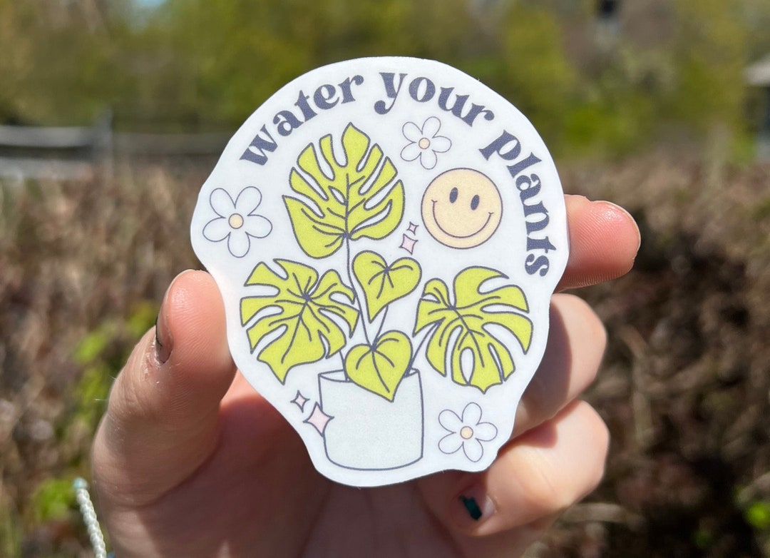 Water Your Plants Sticker Plant Lover Sticker Plant Parent Sticker ...
