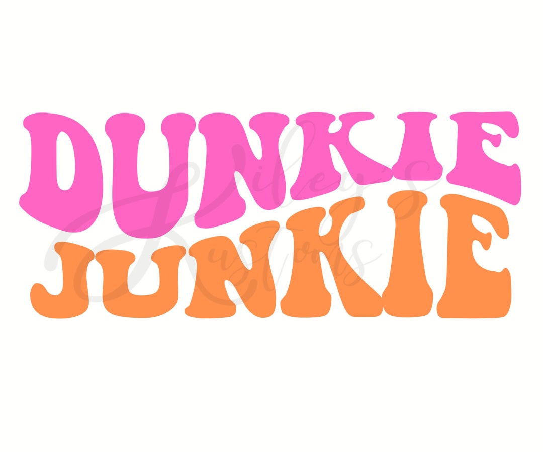 Retro Dunkie Junkie Digital File, Instant Digital Download, Dunkin ...