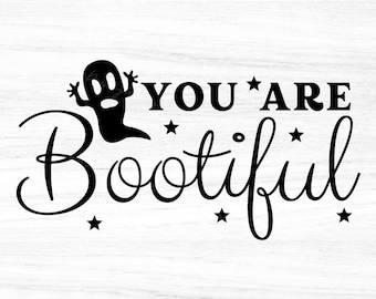 You Are Bootiful Svg - Etsy