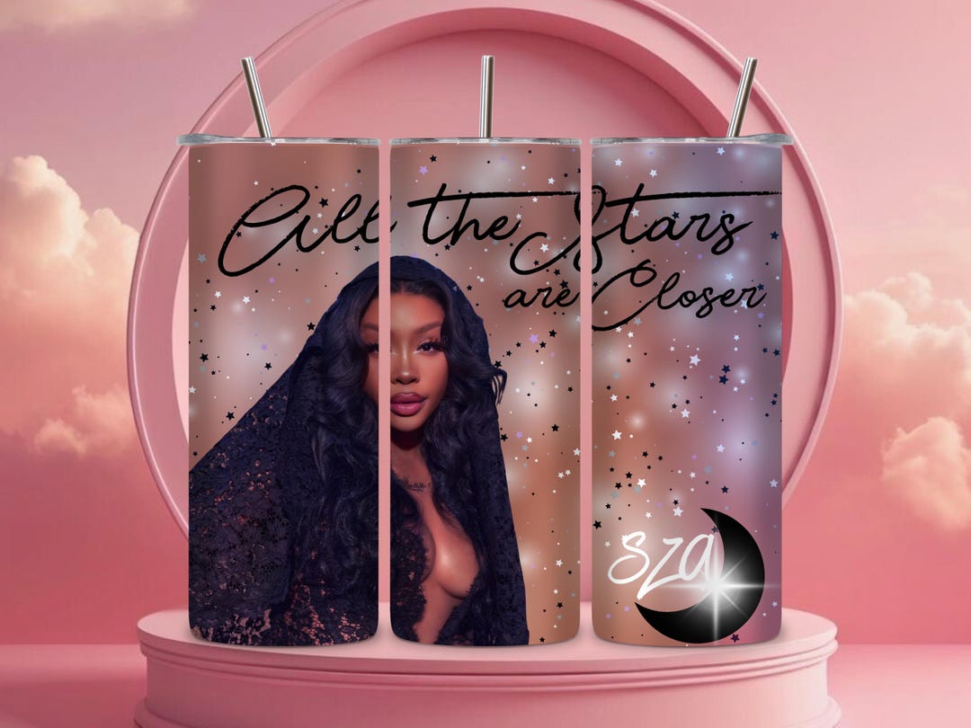 20oz Skinny Tumbler Wrap - SZA “all the Stars Are Closer” Tumbler Wrap ...