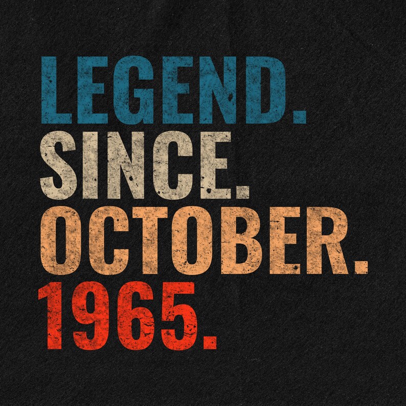 Legend Since October 1965 T-shirt, 59th Birthday Gift - Etsy