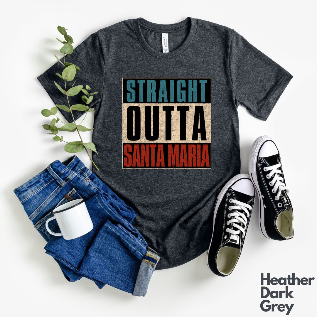 Straight Outta Santa Maria Shirt, California Pride Tee - Etsy