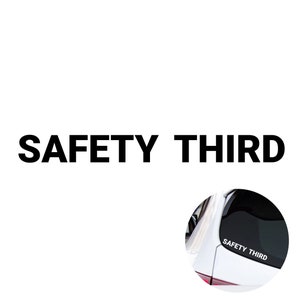Safety Third Sticker JDM Car Slap Funny Sticker Drift Missile Rally Dub ...