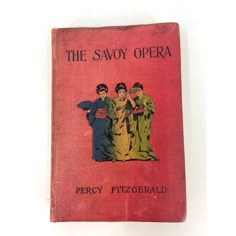 1899 the Savoy Opera by Percy Fitzgerald London Chatto & | Etsy