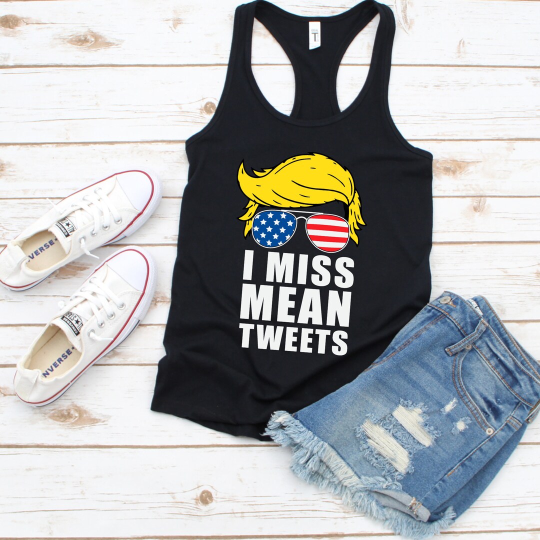 Women's Tank Top Conservative Trump America Freedom Mean Tweets ...
