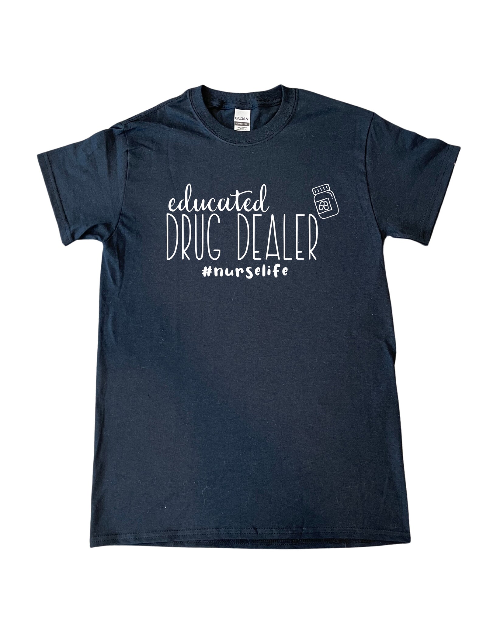 Educated Drug Dealer Nurse Life Nursing Tee Funny - Etsy