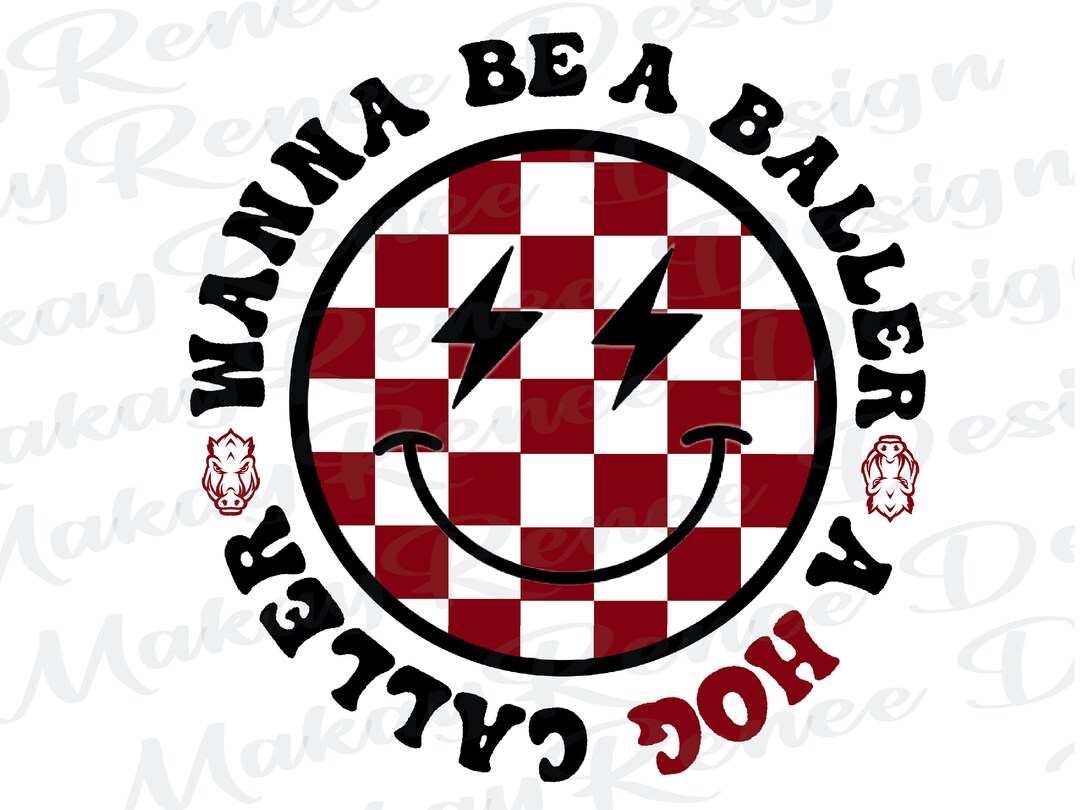Wanna Be A Baller Hog Caller Arkansas Razorbacks Digital File - Etsy