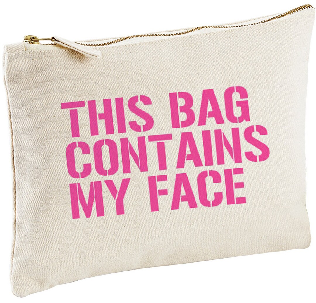 This Bag Contains My Face Make up Bag Funny Birthday Gift Bag - Etsy