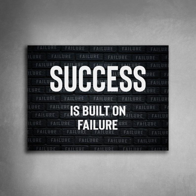 SUCCESS is Built on FAILURE - Motivational Office Decor Inspirational ...