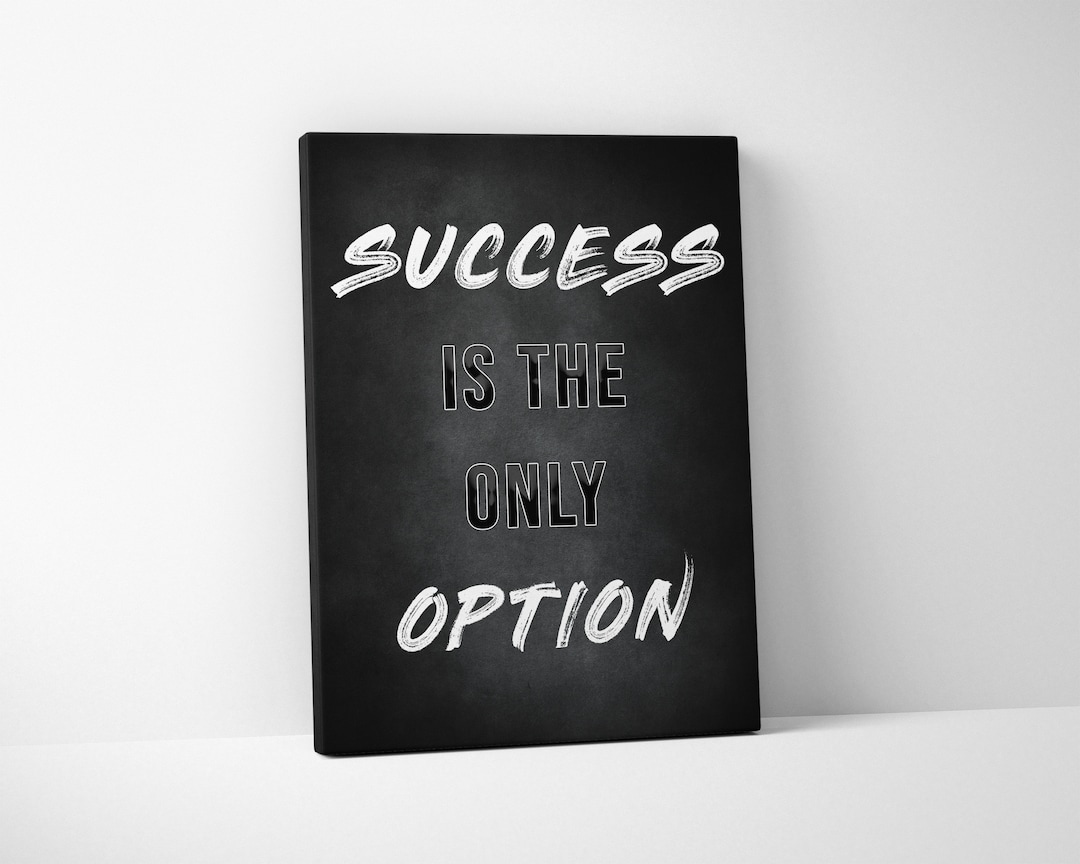 Motivational Poster - Success is the Only Option - Inspirational Poster ...