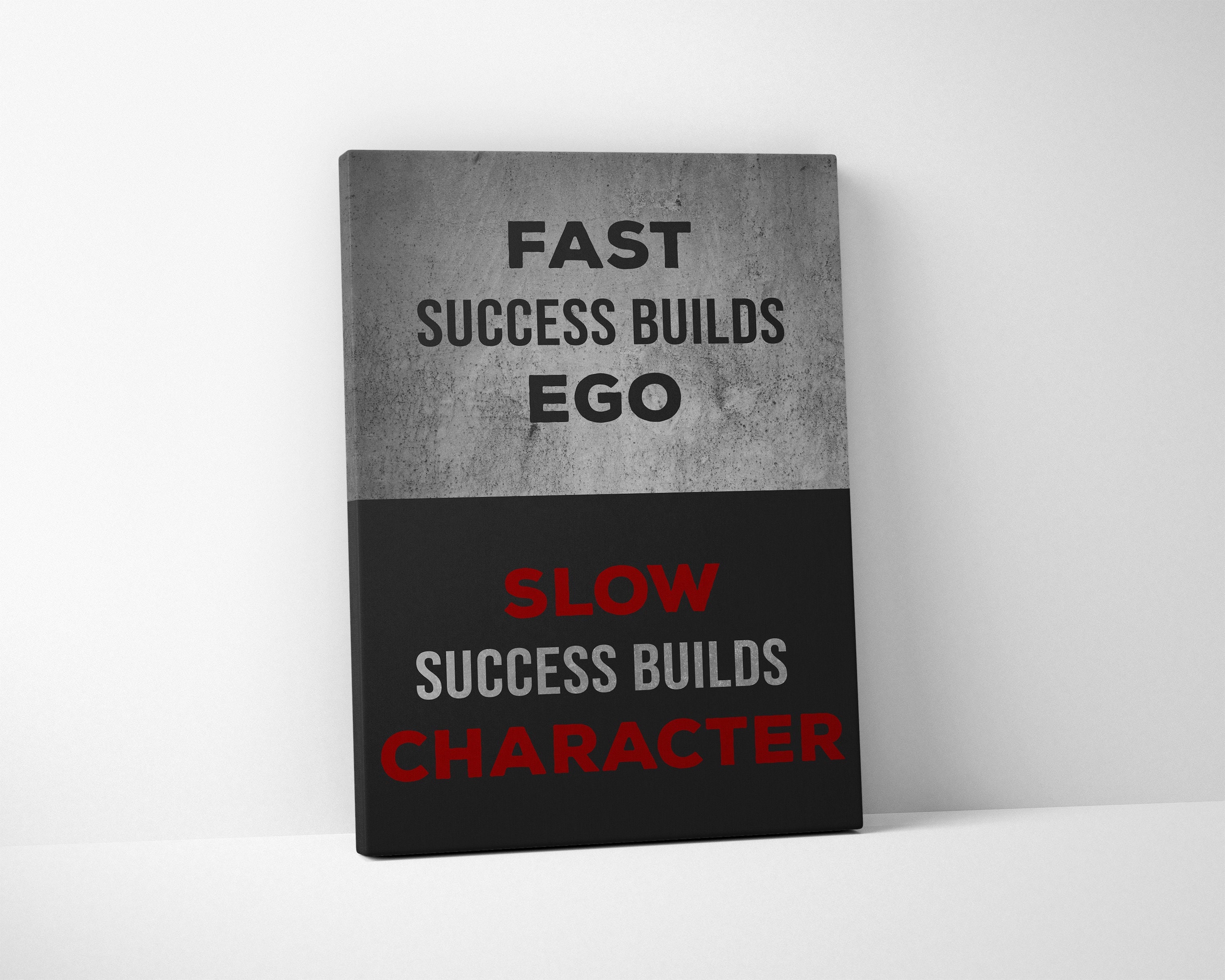 Ego Character Quotes Slow Success Builds Character. Fast Success