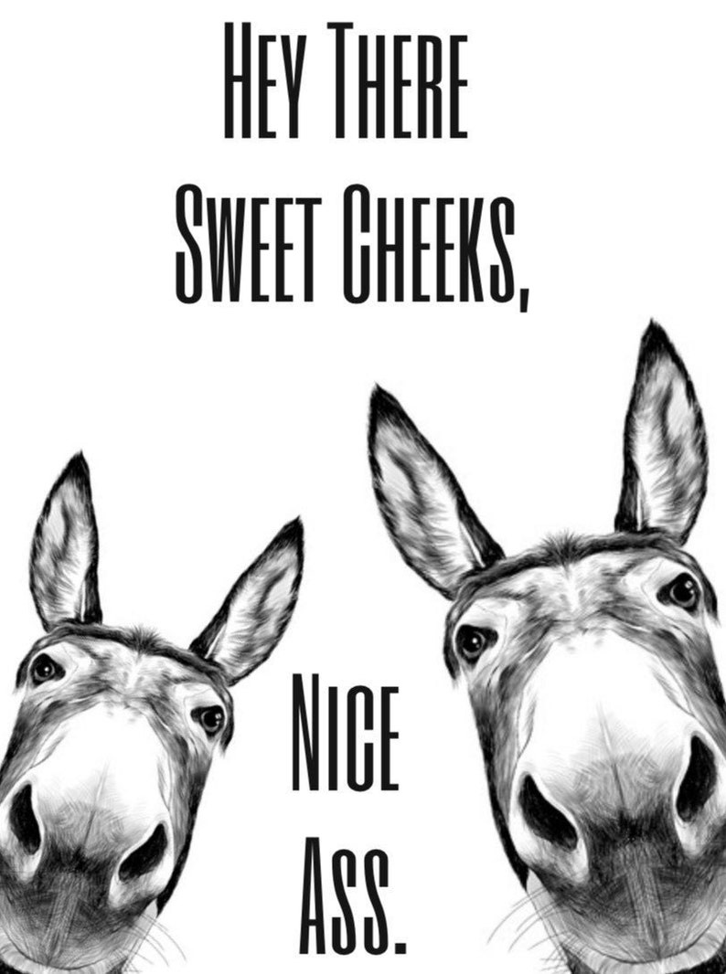 Hey There Sweet Cheeks, Nice Ass digital Download Instant - Etsy