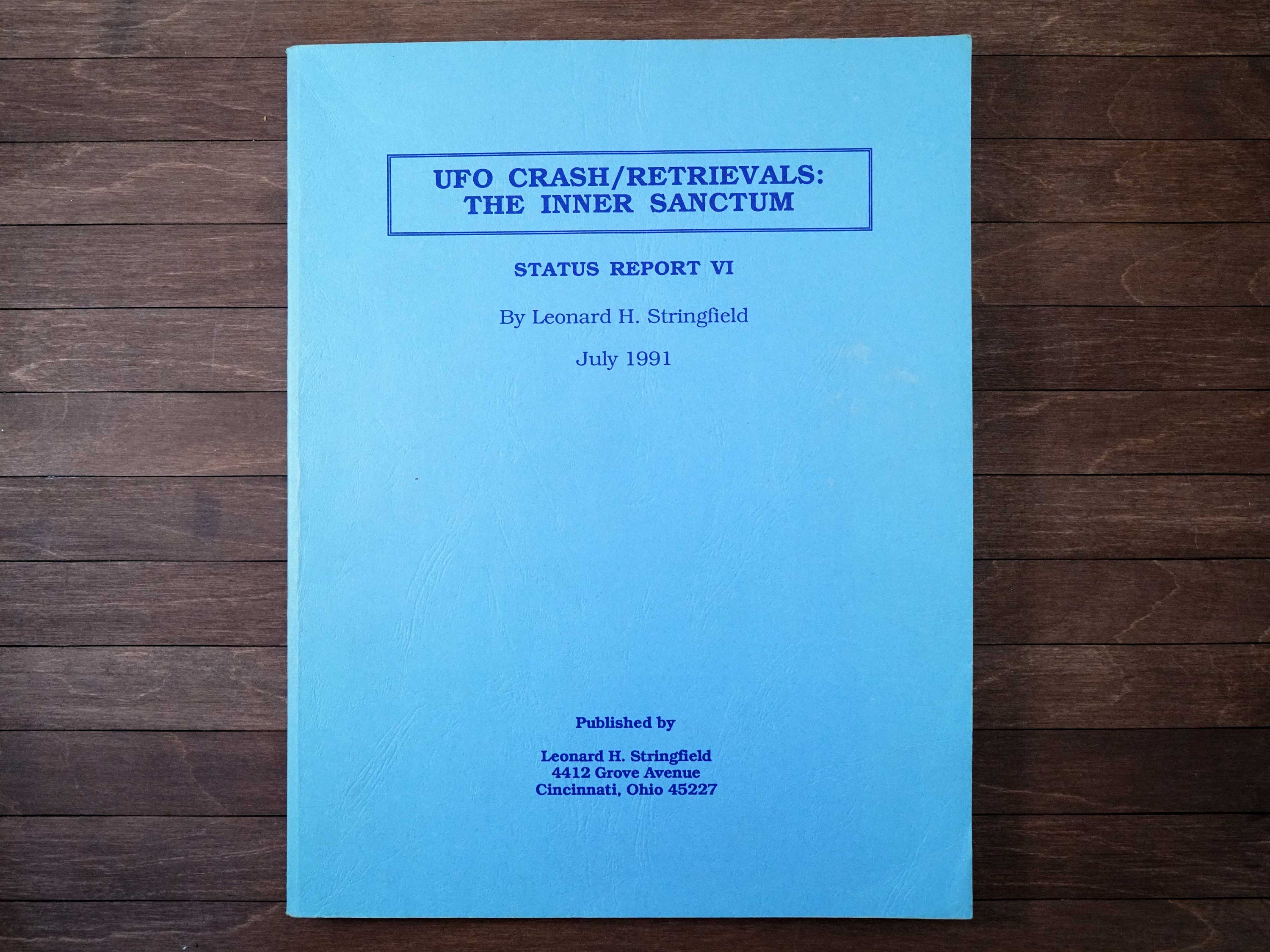 SIGNED UFO Crash/retrievals: the Inner Sanctum, Status Report VI ...