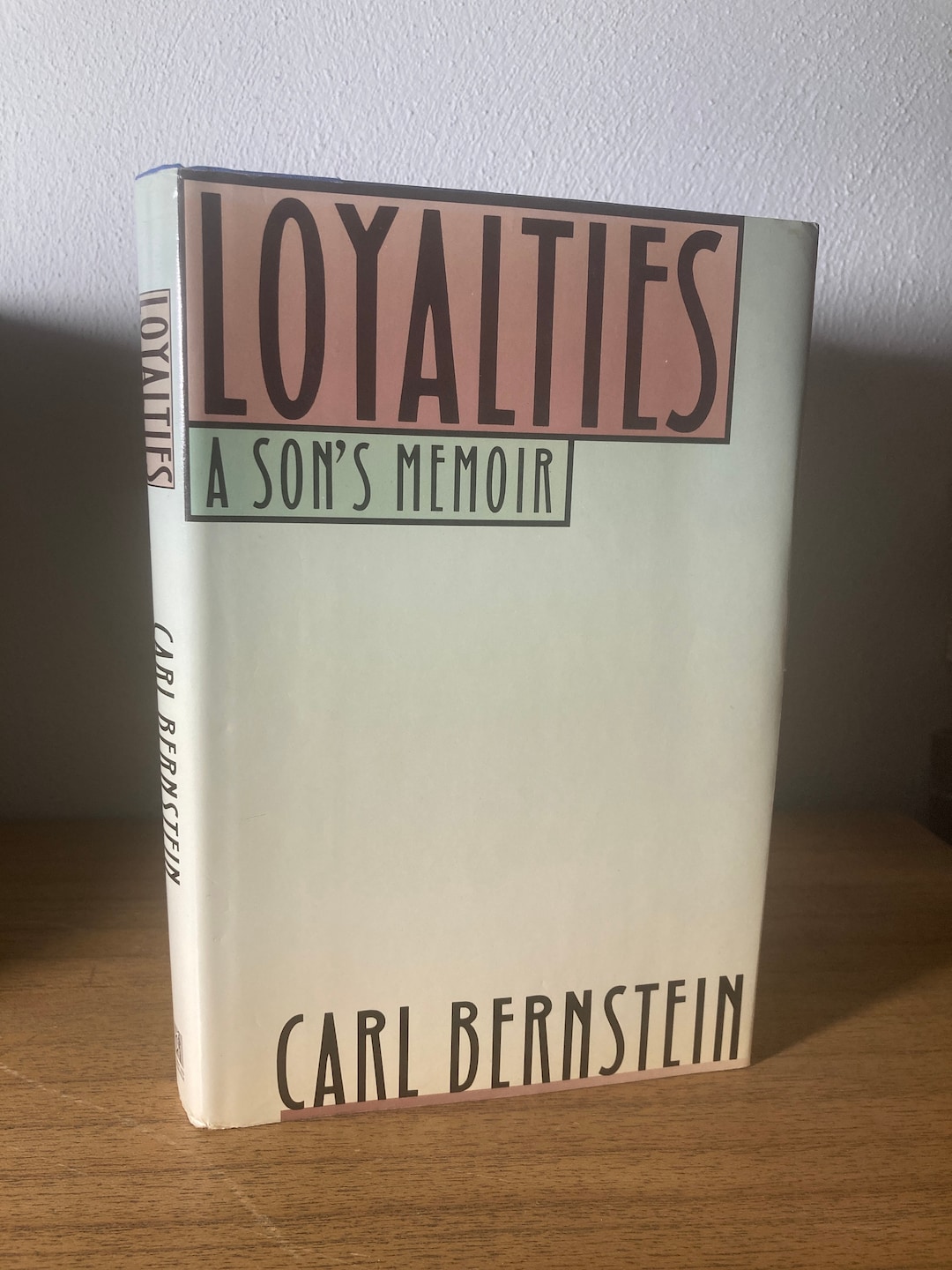 Loyalties: A Son's Memoir Carl Bernstein 1989 - Etsy