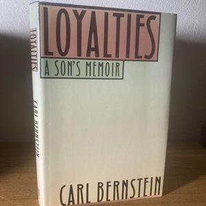 Loyalties: A Son's Memoir Carl Bernstein 1989 - Etsy