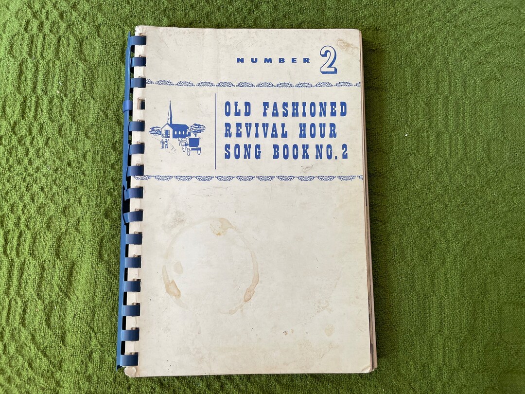 Old Fashioned Revival Hour Song Book No 2 1955 Rodeheaver, Hall-mack ...