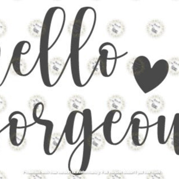 Hello Gorgeous Svg - Etsy