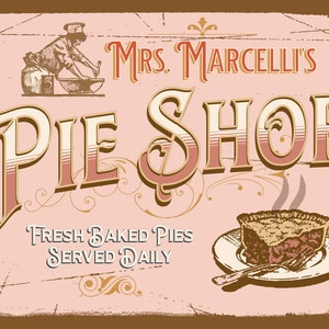 Personalized Pie Shop Sign. Vintage Kitchen Wall Art Sign From so Very ...