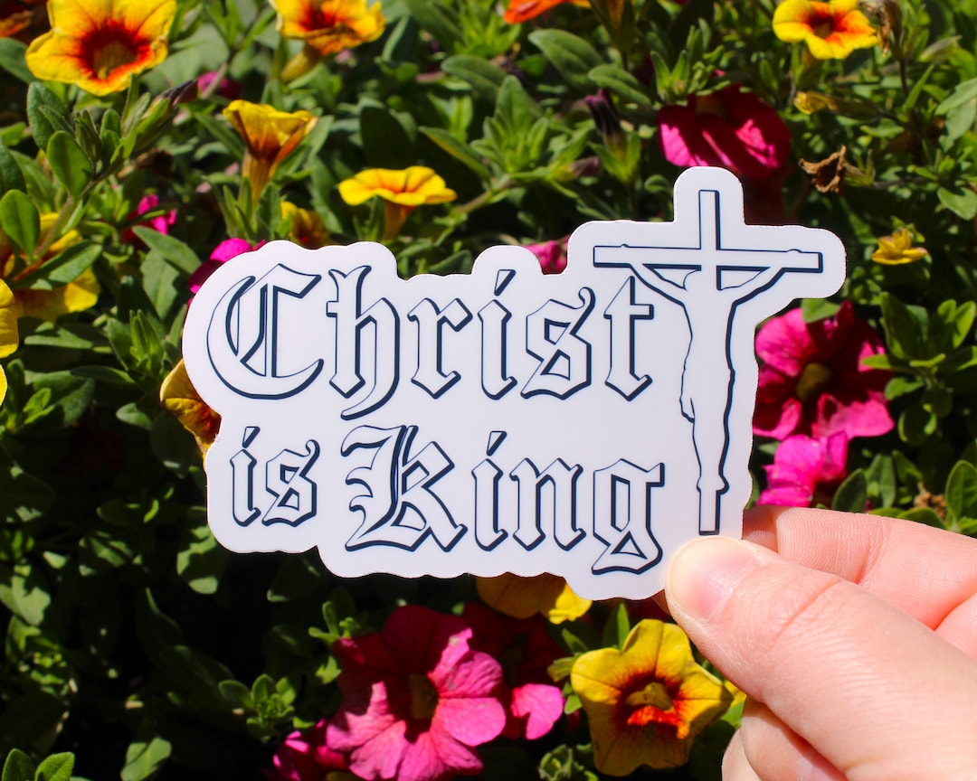 Christ is King Sticker for Jesus, Catholic Christian, First Communion ...