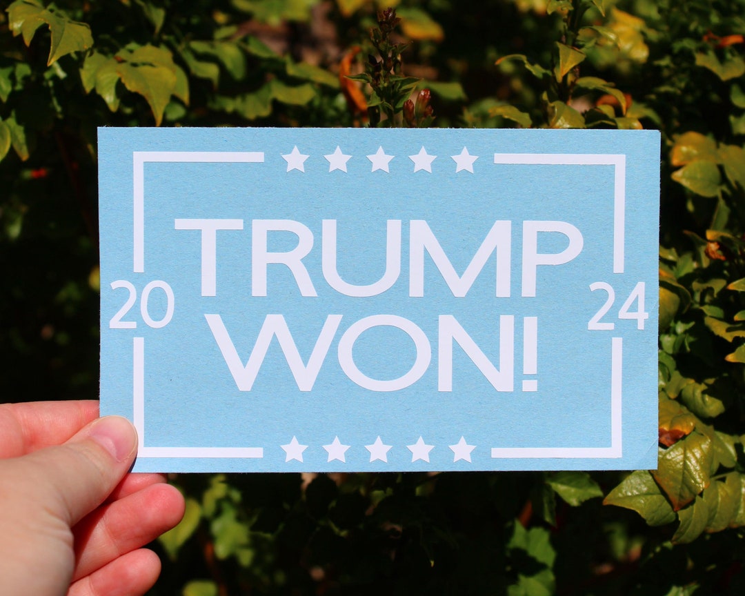 Trump Won! Decal, Bumper Sticker, for Trump 2024, Republican ...