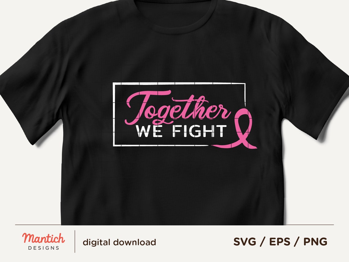 Together We Fight Cancer Stronger Than Cancer Svg Wear Pink - Etsy