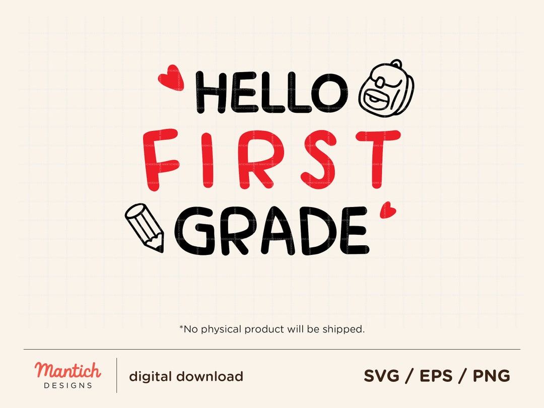 First Grade SVG, PNG Sublimation, Hello 1st Grade Svg, Back to School ...