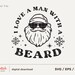 I Love a Man With a Beard Svg, Christmas Svg, Cute Santa Claus Beard ...