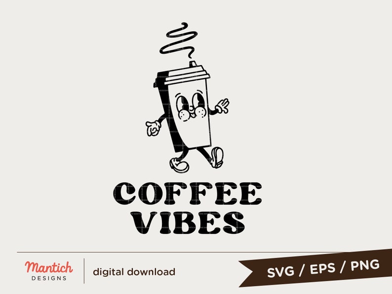 Coffee Vibes SVG PNG, Funny Coffee Mug Cartoon Svg, Caffeine Vibes Svg ...